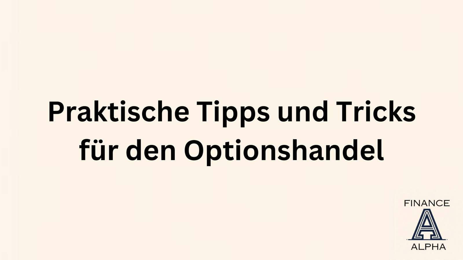 9 Praktische Tipps und Tricks für den Optionshandel - FinanceAlpha