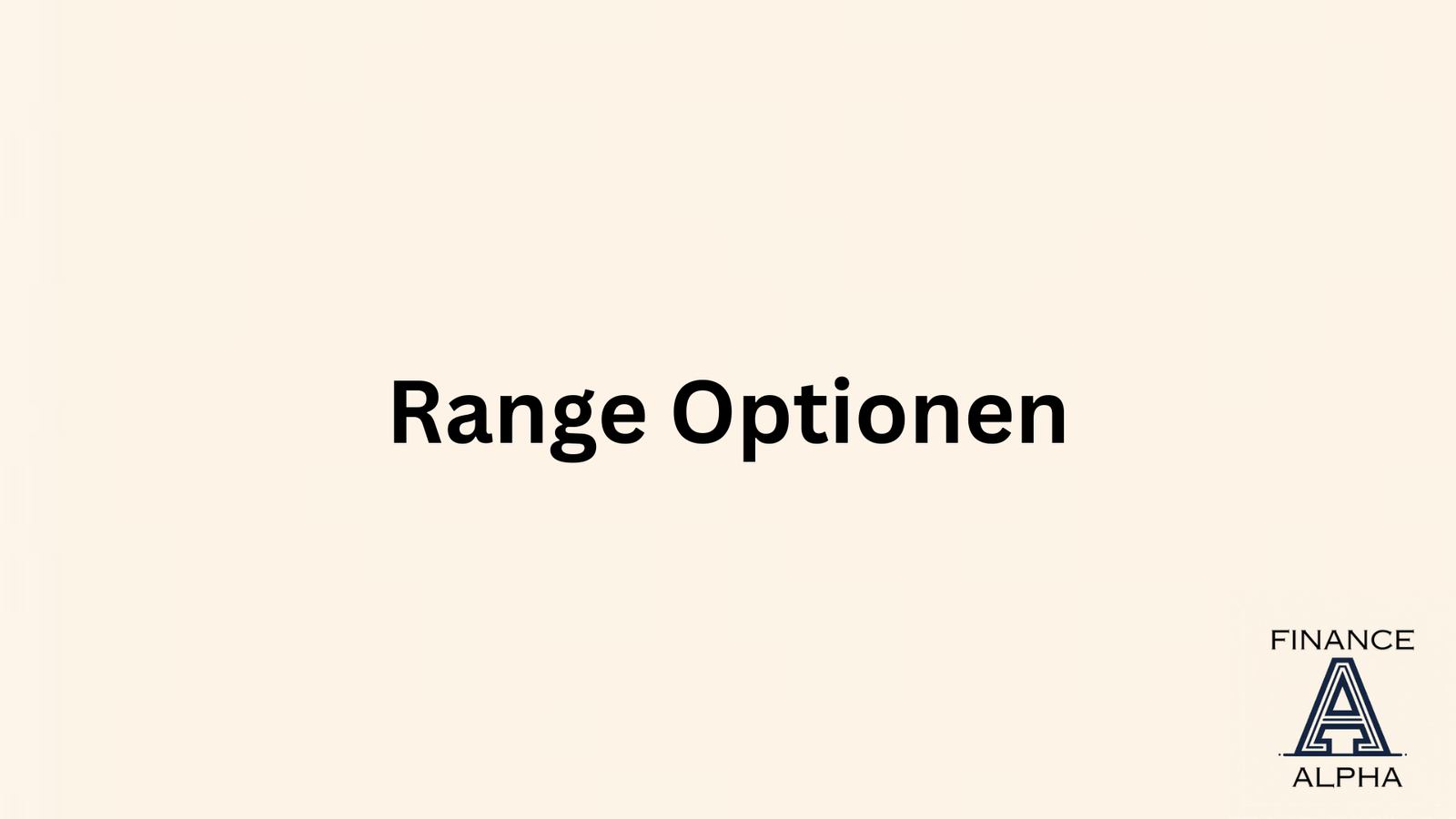 Range Optionen: Definition, Funktionsweise und Beispiel - FinanceAlpha
